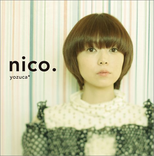 nico. [CD] yozuca* – ニッポンシザイ